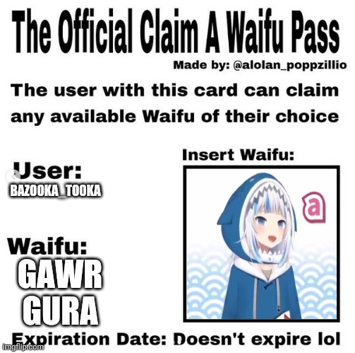 Official claim a waifu pass - Imgflip