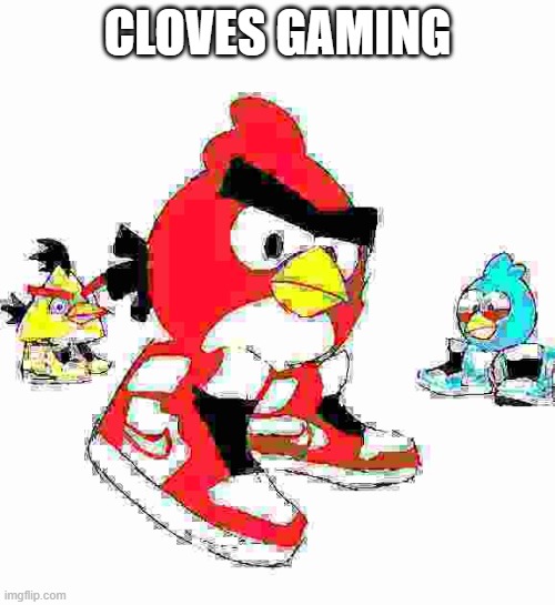 Cloves Gaming - Imgflip
