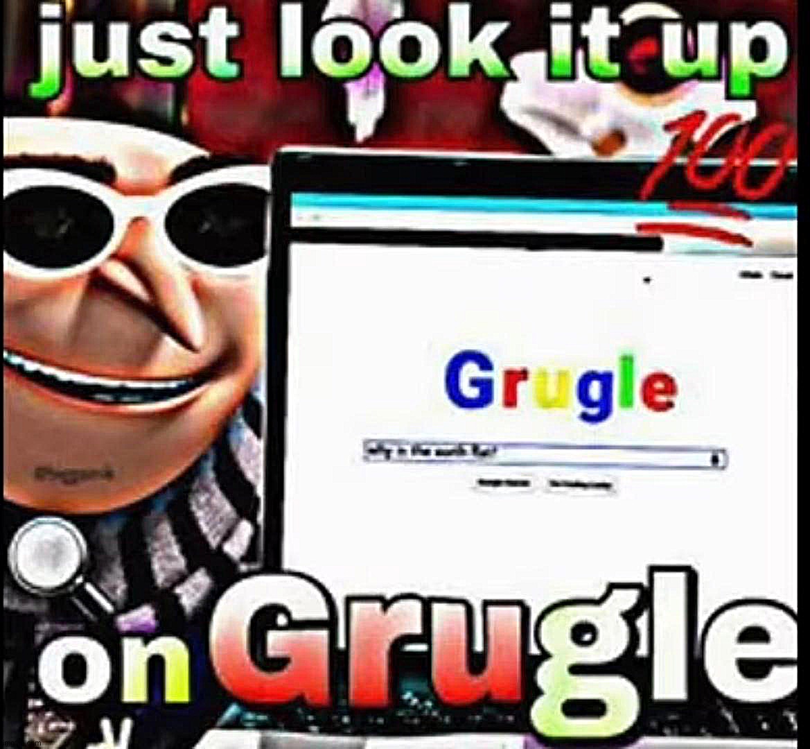 g r u g l e - Imgflip