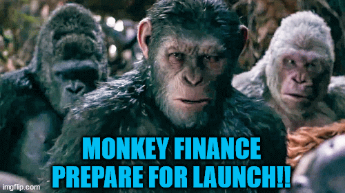MonkeyFinanceLaunch - Imgflip