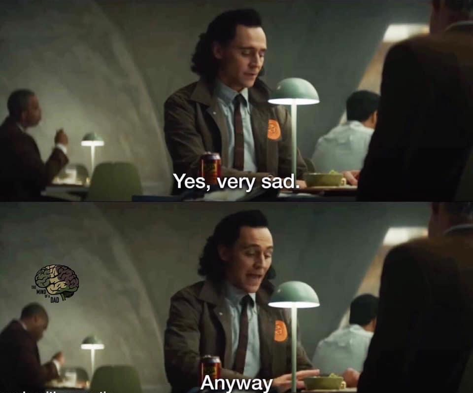 Yes Very Sad Anyway Blank Template Imgflip