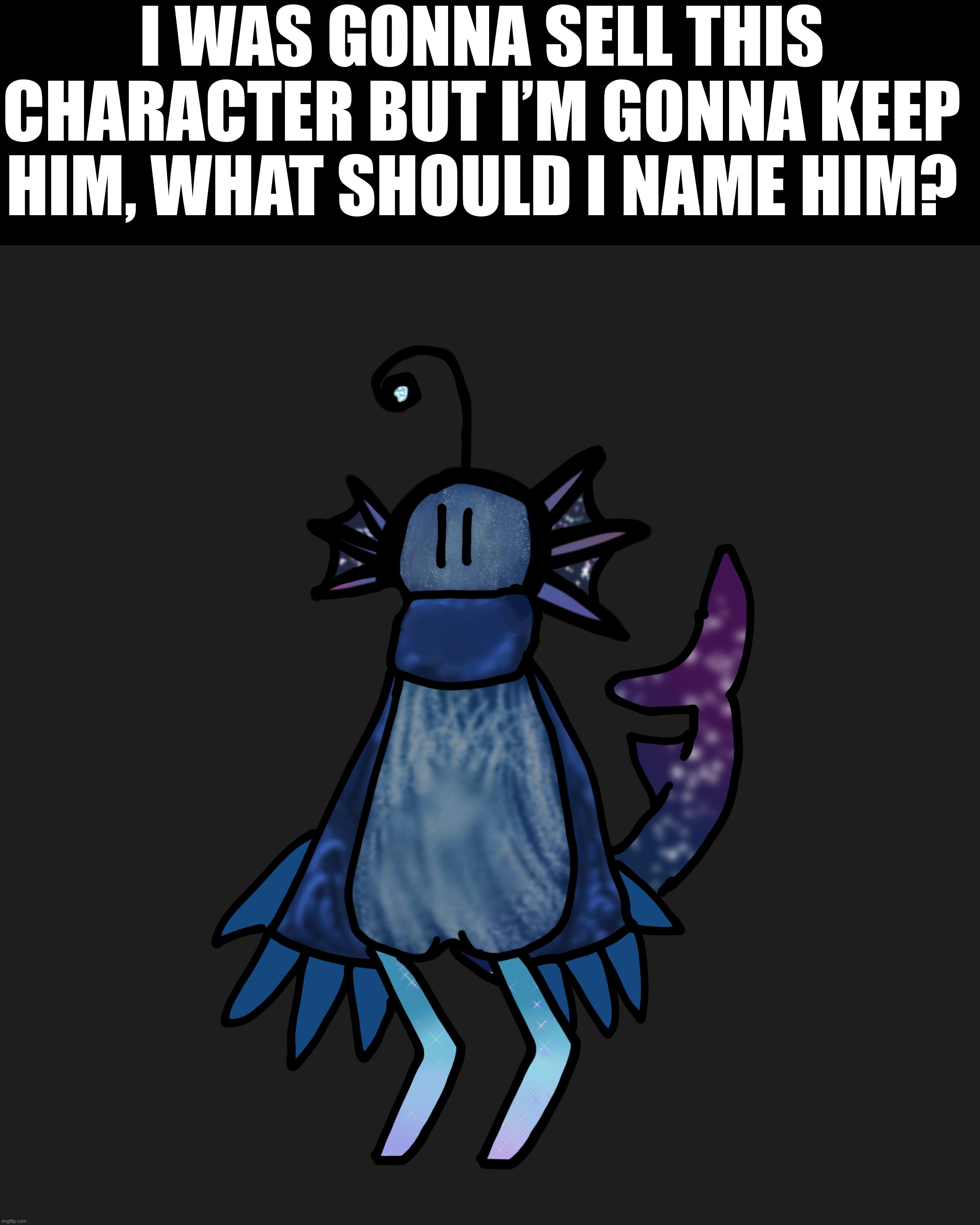 The name suggestion with the most upvotes will be his name - Imgflip