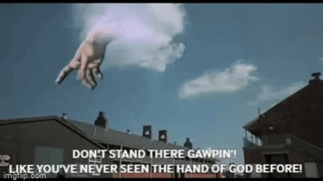 Image tagged in gifs,hand of god - Imgflip