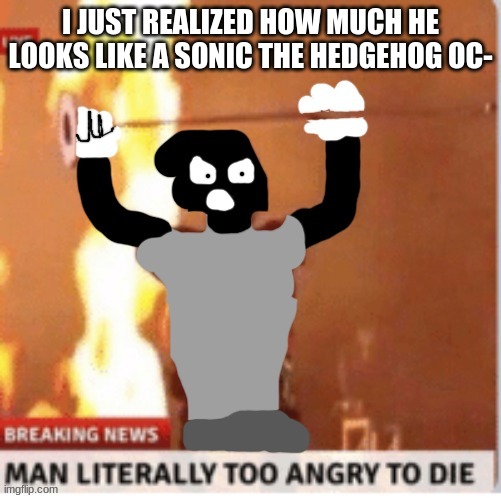 MAN LITERALLY TOO ANGRY TO DIE but Kyle - Imgflip