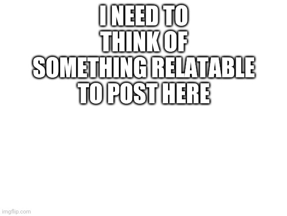 I just read all the submission rules theres alot of them wow - Imgflip