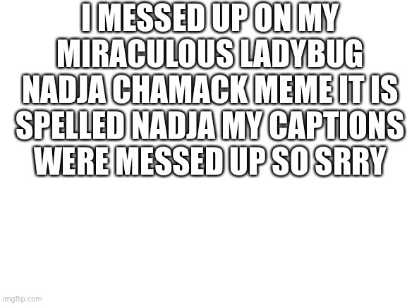 Blank White Template - Imgflip