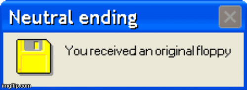 Loading Floppy all endings - Imgflip