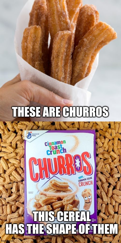 my response to the comments claiming Cinnamon Toast Crunch Churros are ...