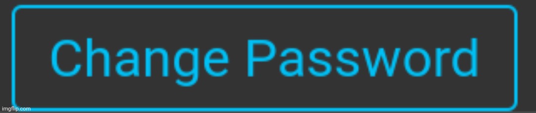 Button. Blue button. - Imgflip