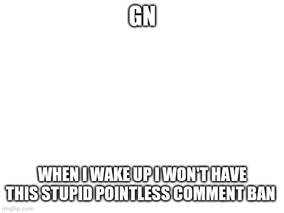 Blank White Template - Imgflip