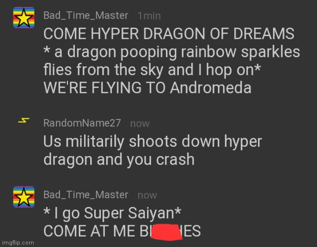 The random BS I say with RandomName27 - Imgflip