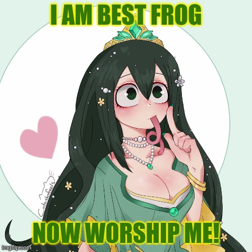 Princess Froppy! - Imgflip