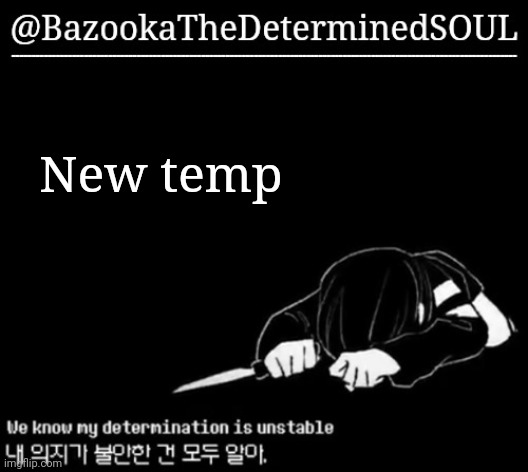 Unstable determination - Imgflip