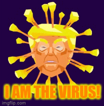 I AM THE VIRUS! - Imgflip