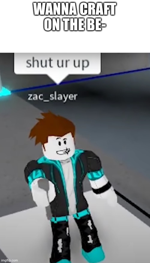 shut ur up - Imgflip