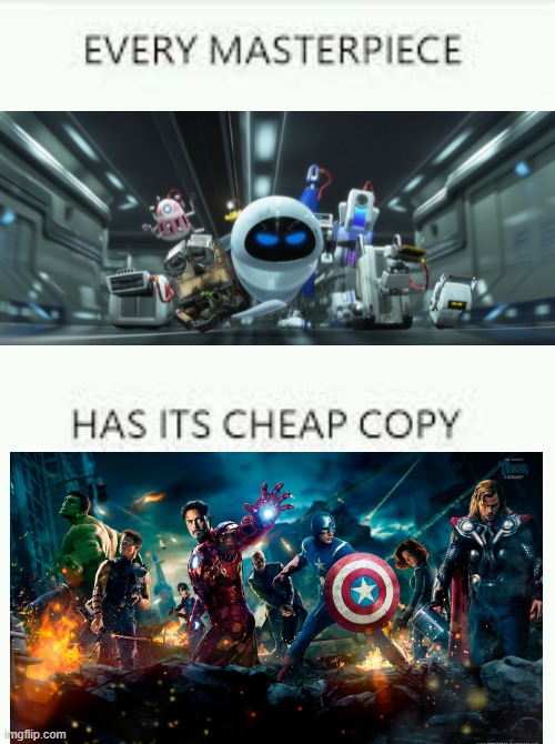 Every Masterpiece has its cheap copy - Imgflip