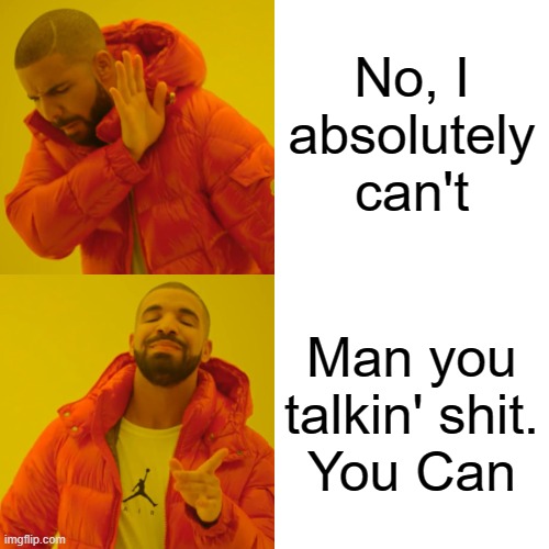 Self-Talk Truely be like - Imgflip