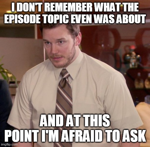 Afraid To Ask Andy Meme - Imgflip