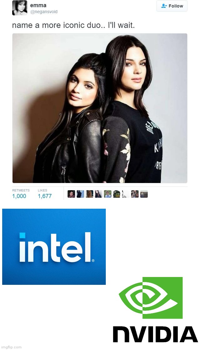 Intel and Nvidia forever - Imgflip