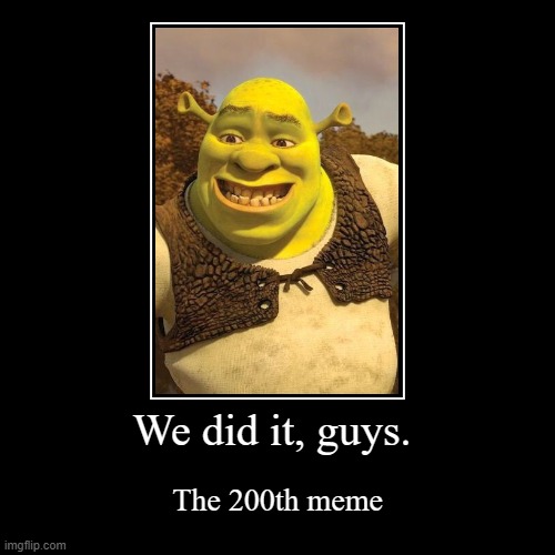 200 memes are made with a million more well on the way - Imgflip