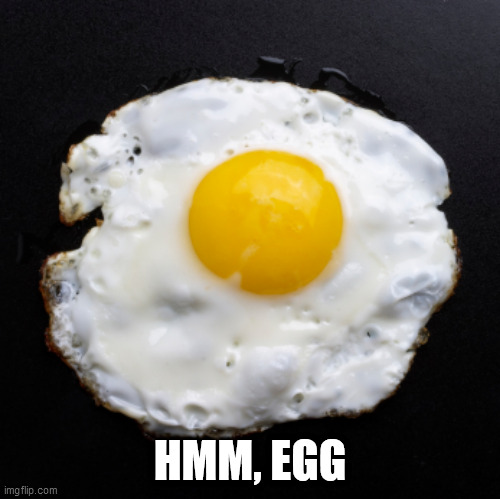 Eggs - Imgflip
