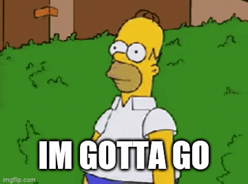 Im gotta go or else - Imgflip