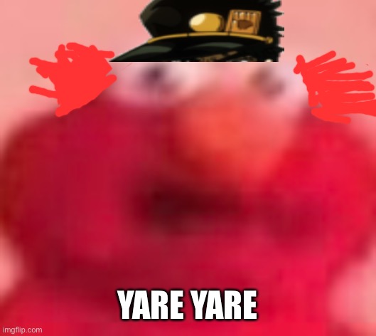 Yare yare Elmo style - Imgflip