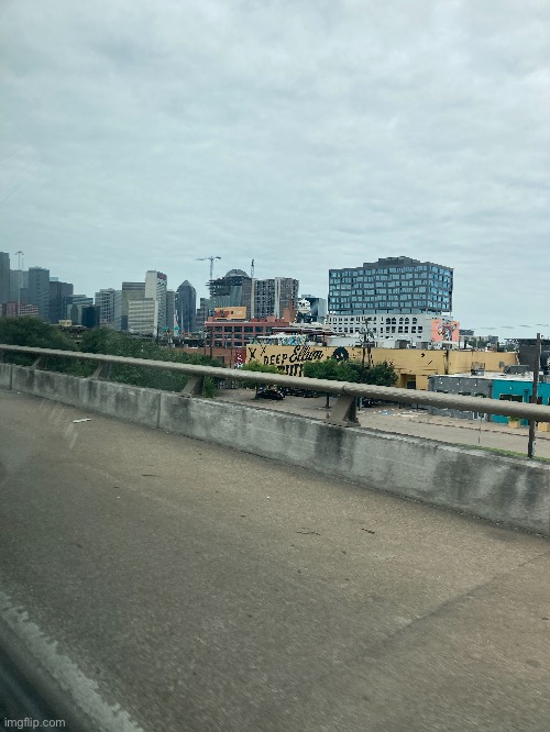 This is a photo I took of Deep Ellum - Imgflip