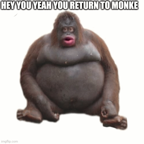 Pls come to monke - Imgflip