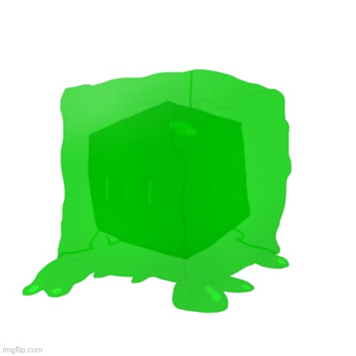 A very slimy love child of a minecraft slime and satan - Imgflip