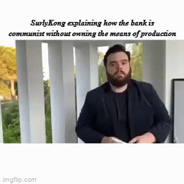 It's not capitalism technically but this is a meme website not the real ...