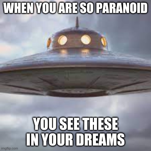 Paranoia - Imgflip