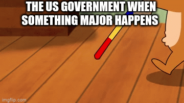 Government be like - Imgflip