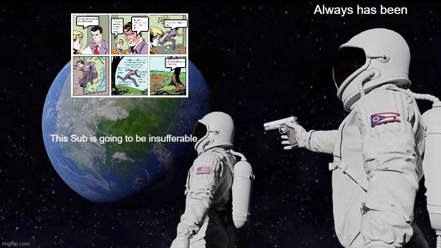 Always Has Been Meme - Imgflip