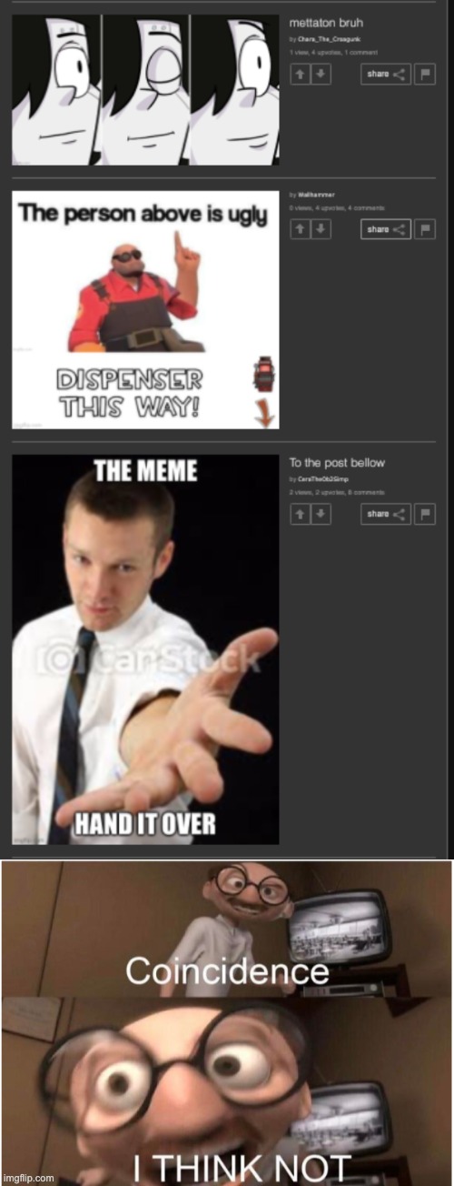 Image tagged in coincidence i think not - Imgflip