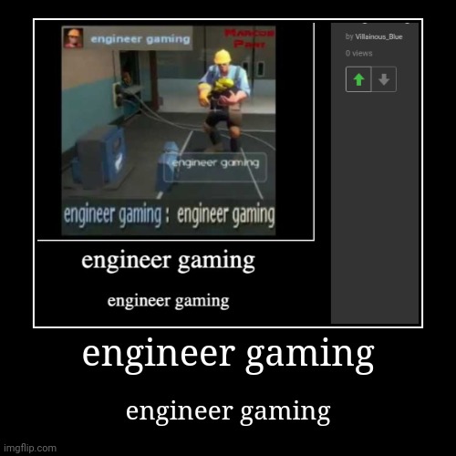 engineer gaming - Imgflip