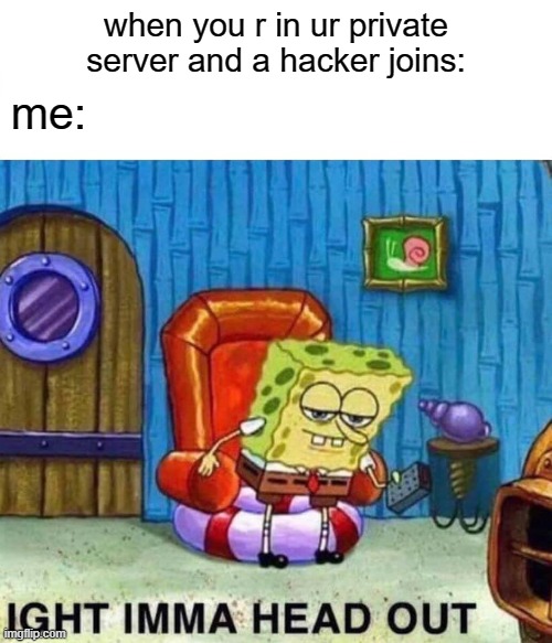pov: a hacker joins - Imgflip