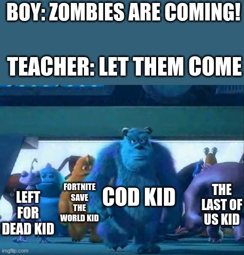 Let The Zombies Come... - Imgflip