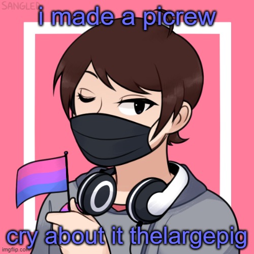 Image tagged in a picrew i made - Imgflip