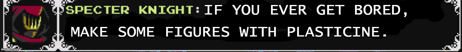 Specter Knight says - Imgflip