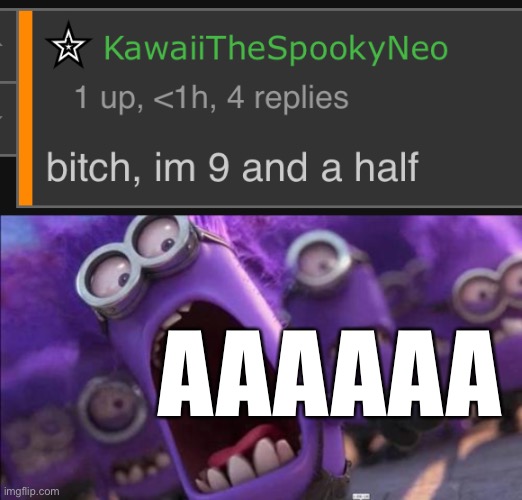 9️⃣ is half my age! (But twice my IQ) AAAAAAAAAAA - Imgflip