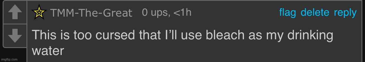 This is too cursed I’ll use bleach as drinking water - Imgflip