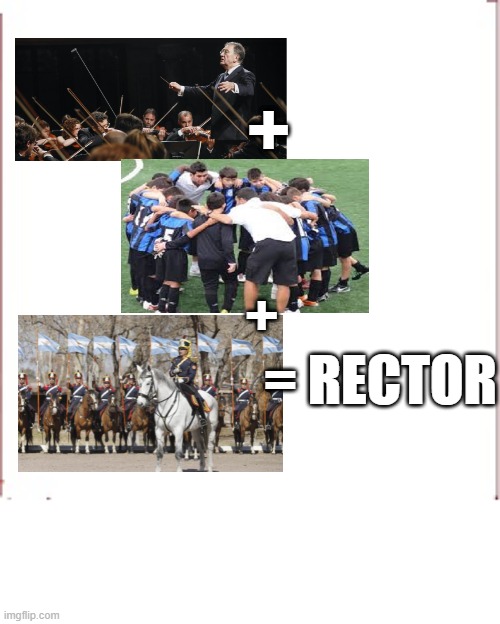 El Rector es... - Imgflip