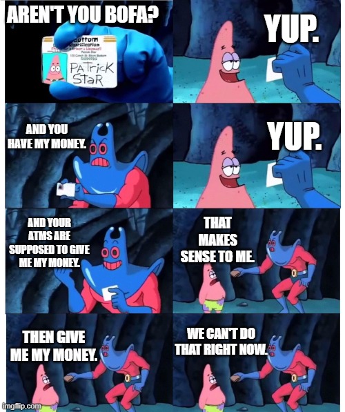 Bank of America Today... - Imgflip