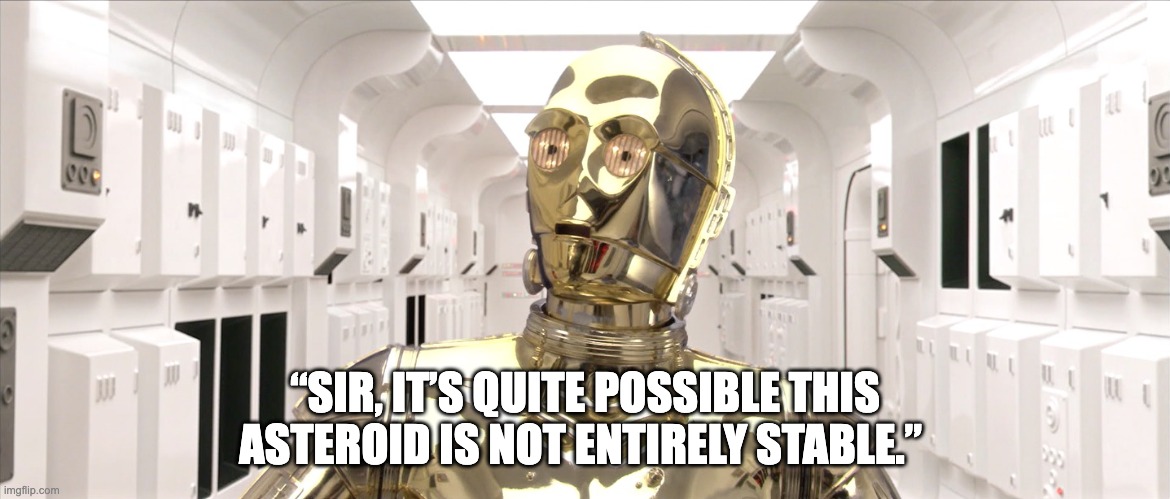 C3POs Asteroid - Imgflip