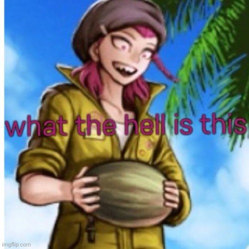 HELLLPPPPPP IDK WAT IT IS AAAAAAA- - Imgflip