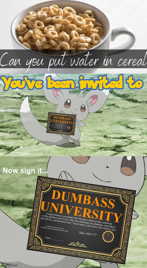 Cereal in Water, so yumm - Imgflip