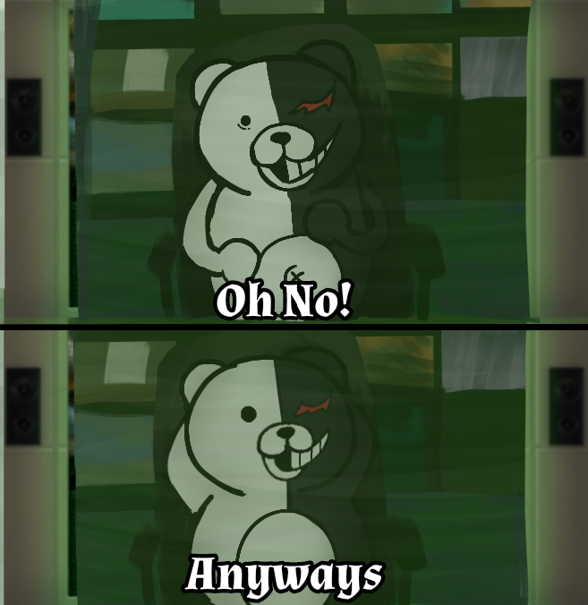 Monokuma Oh No Anyways Memes Imgflip