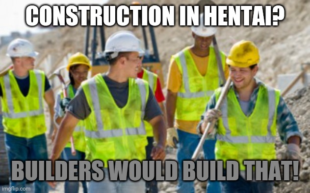 Not safe for work - Imgflip