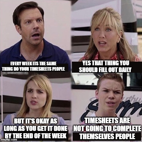 Timesheets You Should Do Them Imgflip Timesheets You Should Do Them Imgflip